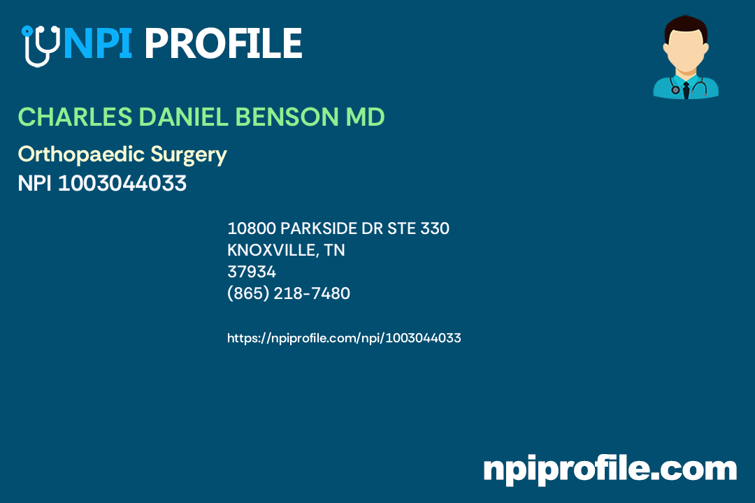 CHARLES DANIEL BENSON MD - NPI 1003044033 - Orthopaedic Surgery in ...