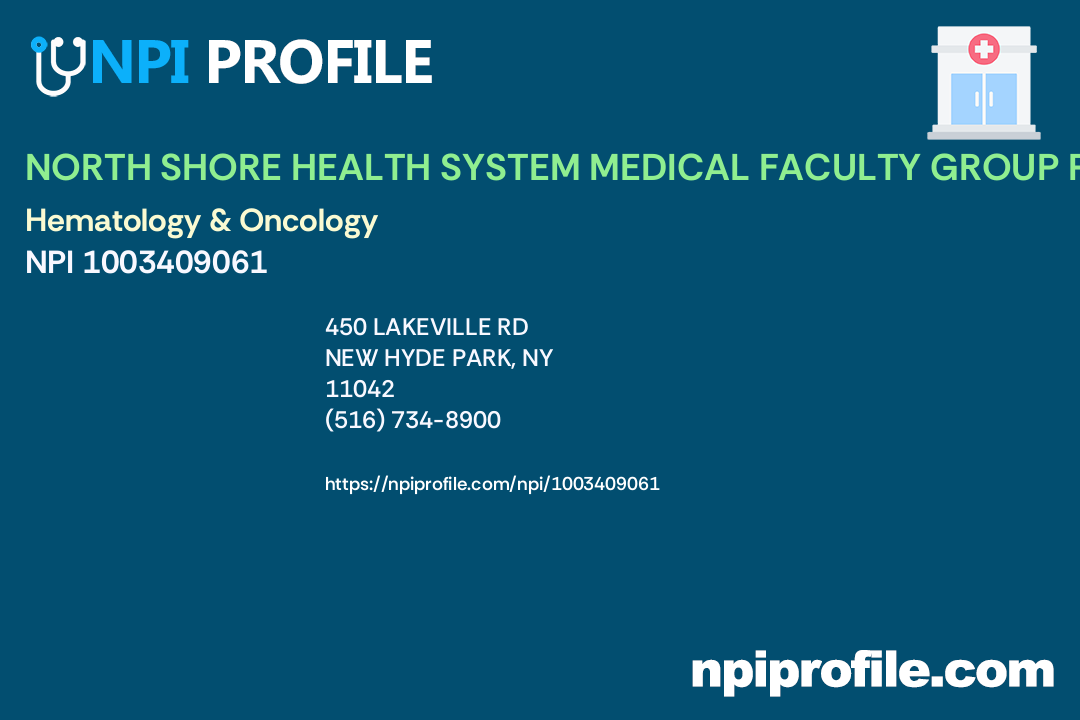 NORTH SHORE HEALTH SYSTEM MEDICAL FACULTY GROUP PRACTICE INC - NPI ...