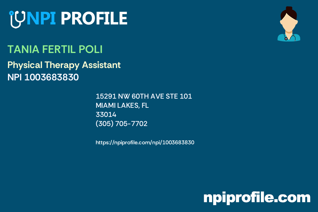 TANIA FERTIL POLI - NPI 1003683830 - Physical Therapy Assistant in Miami Lakes, FL