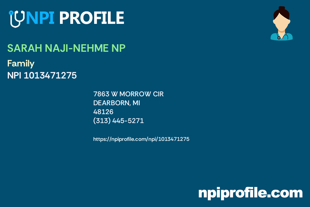 SARAH NAJI-NEHME NP - NPI 1013471275 - Nurse Practitioner in Dearborn, MI