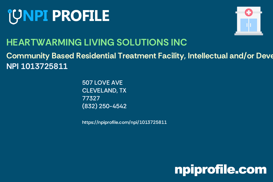 HEARTWARMING LIVING SOLUTIONS INC - NPI 1013725811 - Community Based ...
