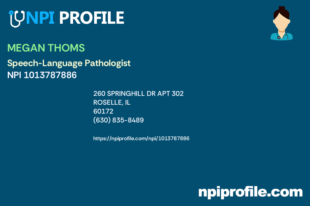 MEGAN THOMS - NPI 1013787886 - Speech-Language Pathologist in Roselle, IL