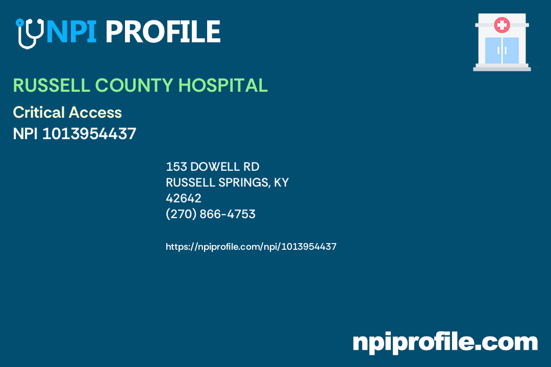 RUSSELL COUNTY HOSPITAL - NPI 1013954437 - General Acute Care Hospital ...