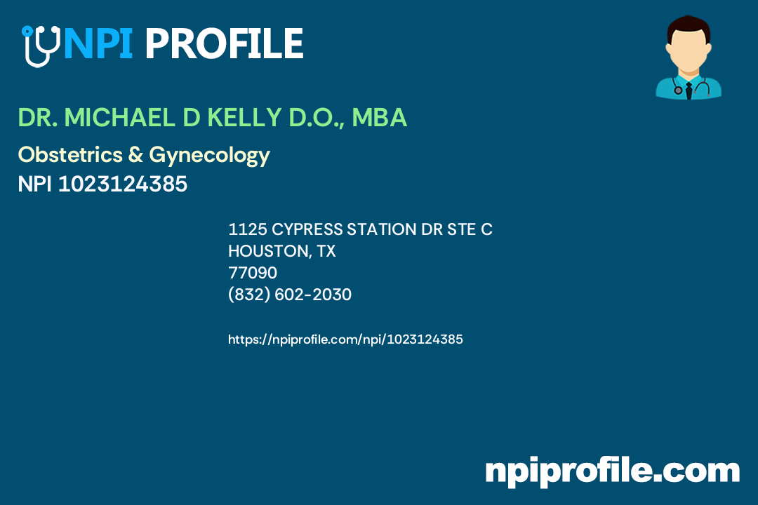 DR. MICHAEL D KELLY D.O., MBA - NPI 1023124385 - Obstetrics ...