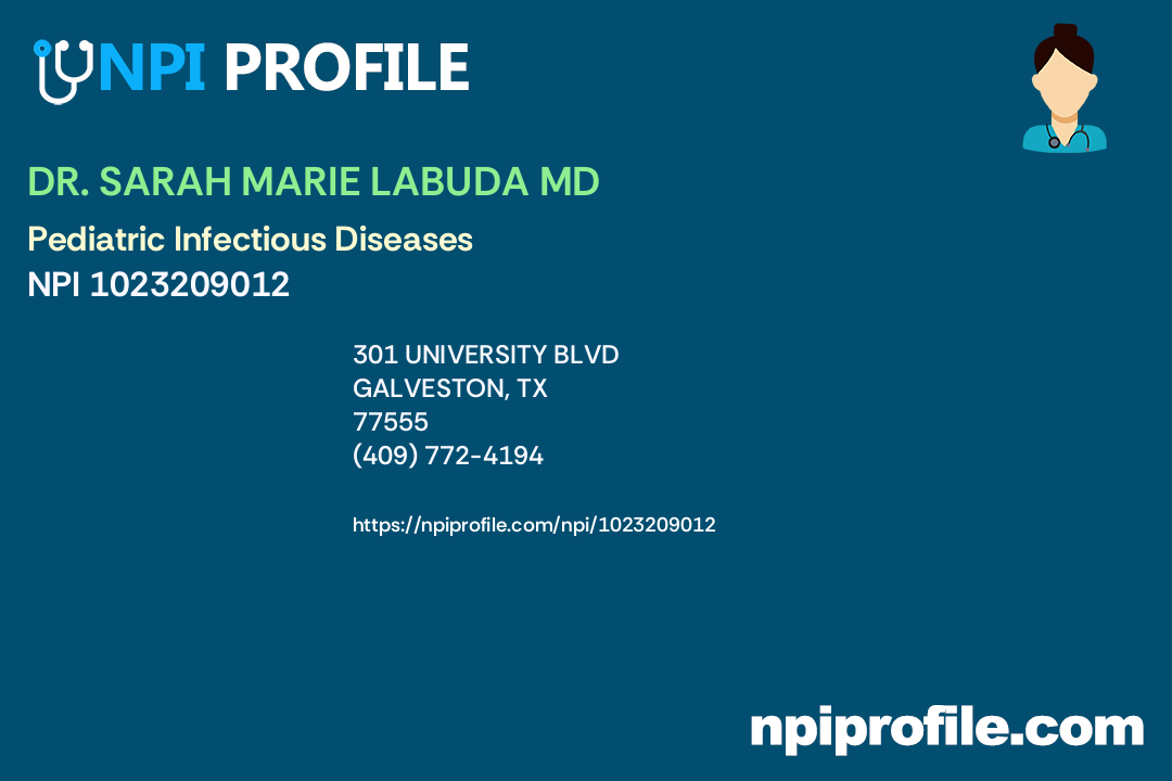 DR. SARAH MARIE LABUDA MD - NPI 1023209012 - Pediatrics in Galveston, TX