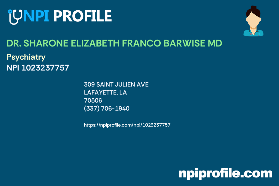 DR. SHARONE ELIZABETH FRANCO BARWISE MD - NPI 1023237757 - Psychiatry ...