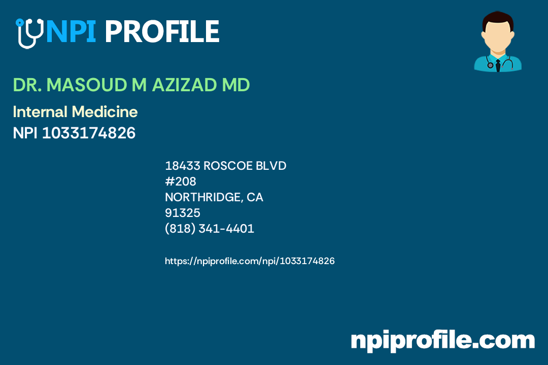 DR. MASOUD M AZIZAD MD - NPI 1033174826 - Internal Medicine in ...