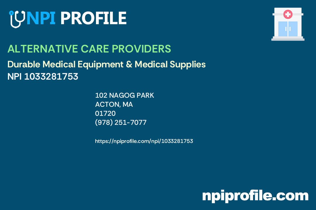 ALTERNATIVE CARE PROVIDERS - NPI 1033281753 - Durable Medical Equipment ...
