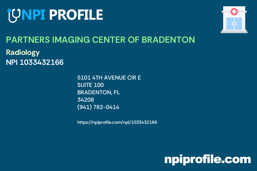 PARTNERS IMAGING CENTER OF BRADENTON - NPI 1033432166 - Clinic/Center ...