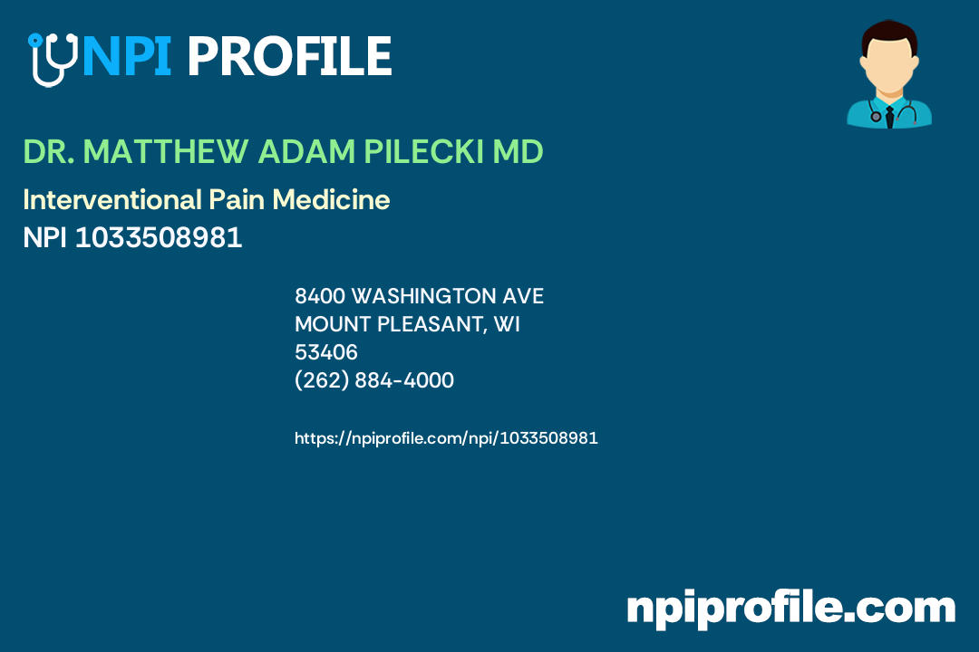DR. MATTHEW ADAM PILECKI MD - NPI 1033508981 - Pain Medicine in Mount ...