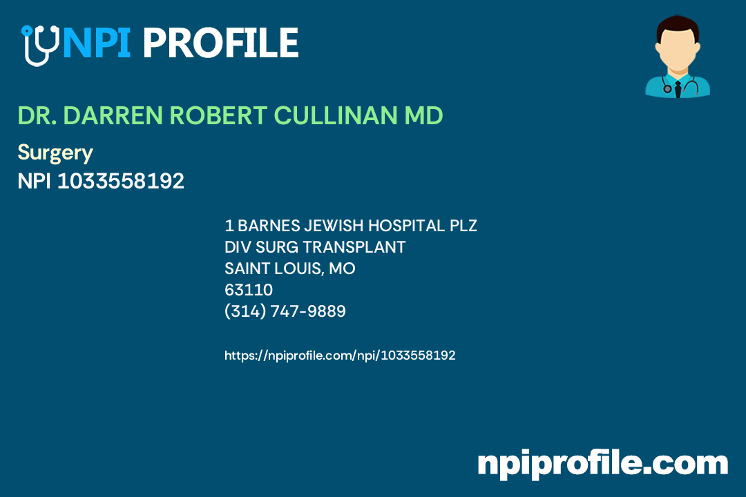 DR. DARREN ROBERT CULLINAN MD - NPI 1033558192 - Surgery in Saint Louis, MO