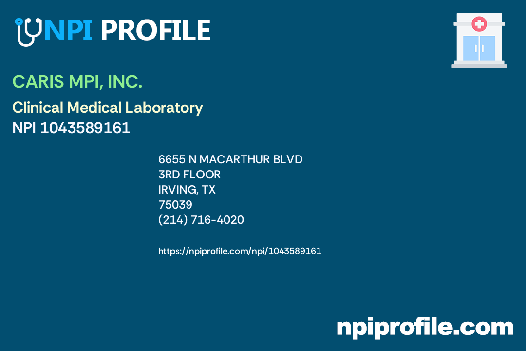 CARIS MPI, INC. - NPI 1043589161 - Clinical Medical Laboratory in ...