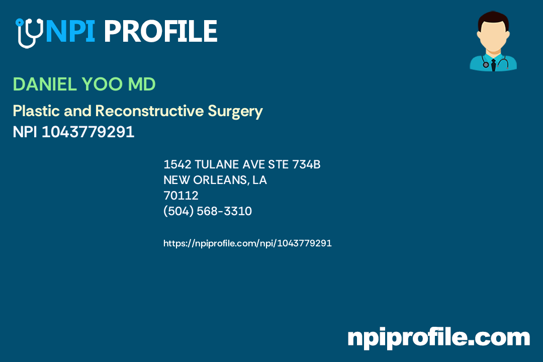 DANIEL YOO MD - NPI 1043779291 - Surgery in New Orleans, LA