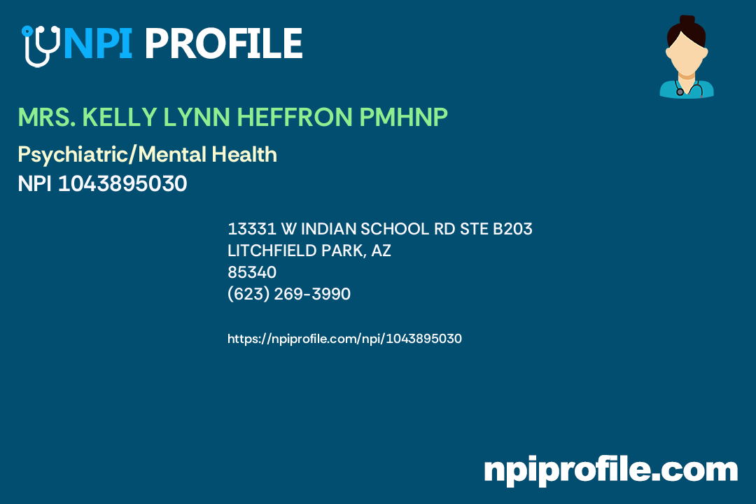 MRS. KELLY LYNN HEFFRON PMHNP - NPI 1043895030 - Nurse Practitioner in ...