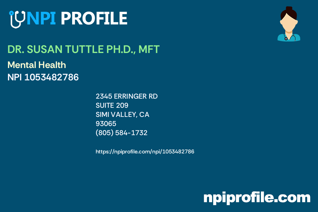 DR. SUSAN TUTTLE PH.D., MFT - NPI 1053482786 - Counselor in Simi Valley, CA