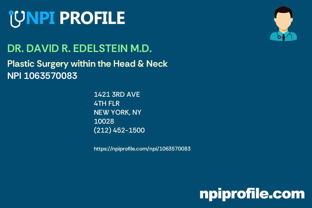 DR. DAVID R. EDELSTEIN M.D. - NPI 1063570083 - Otolaryngology in New ...