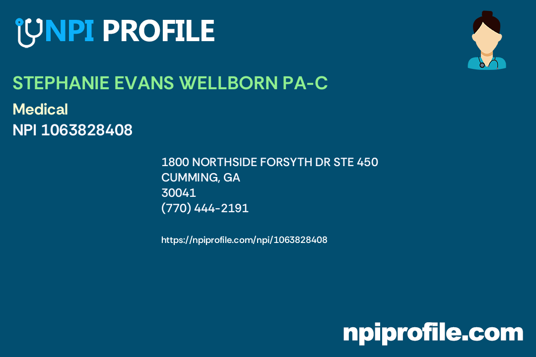 STEPHANIE EVANS WELLBORN PA-C - NPI 1063828408 - Physician Assistant in ...
