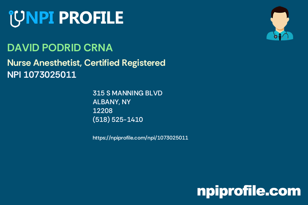 DAVID PODRID CRNA - NPI 1073025011 - Nurse Anesthetist, Certified ...