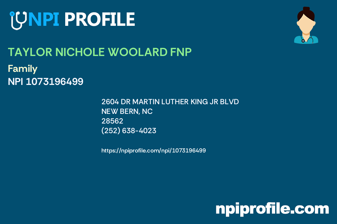 TAYLOR NICHOLE WOOLARD FNP - NPI 1073196499 - Nurse Practitioner in New ...