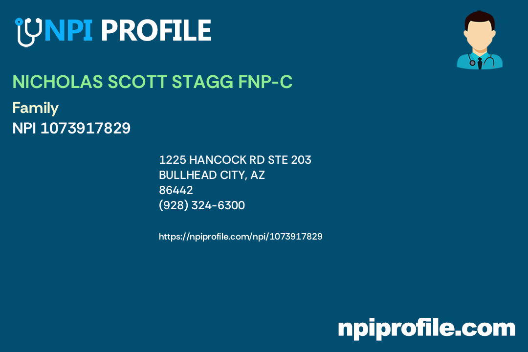 NICHOLAS SCOTT STAGG FNP-C - NPI 1073917829 - Nurse Practitioner in ...