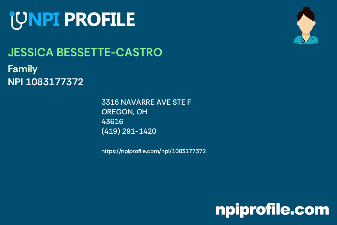 JESSICA BESSETTE-CASTRO - NPI 1083177372 - Nurse Practitioner in Oregon, OH