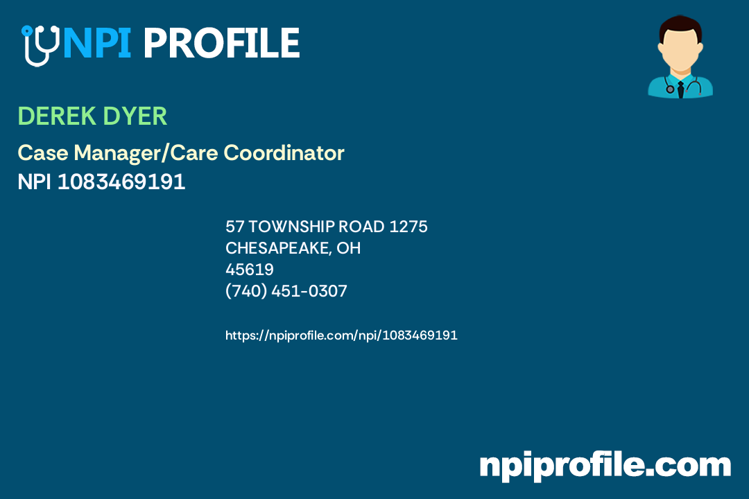 DEREK DYER - NPI 1083469191 - Case Manager/Care Coordinator in ...