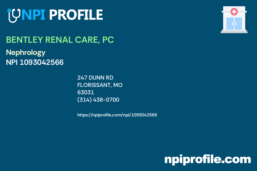 BENTLEY RENAL CARE, PC - NPI 1093042566 - Internal Medicine in ...