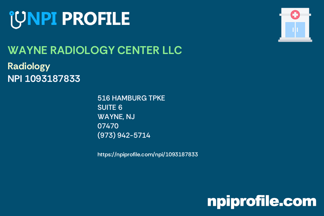 WAYNE RADIOLOGY CENTER LLC - NPI 1093187833 - Clinic/Center in Wayne, NJ