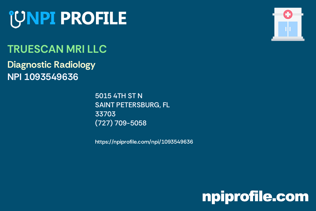 TRUESCAN MRI LLC - NPI 1093549636 - Radiology in Saint Petersburg, FL