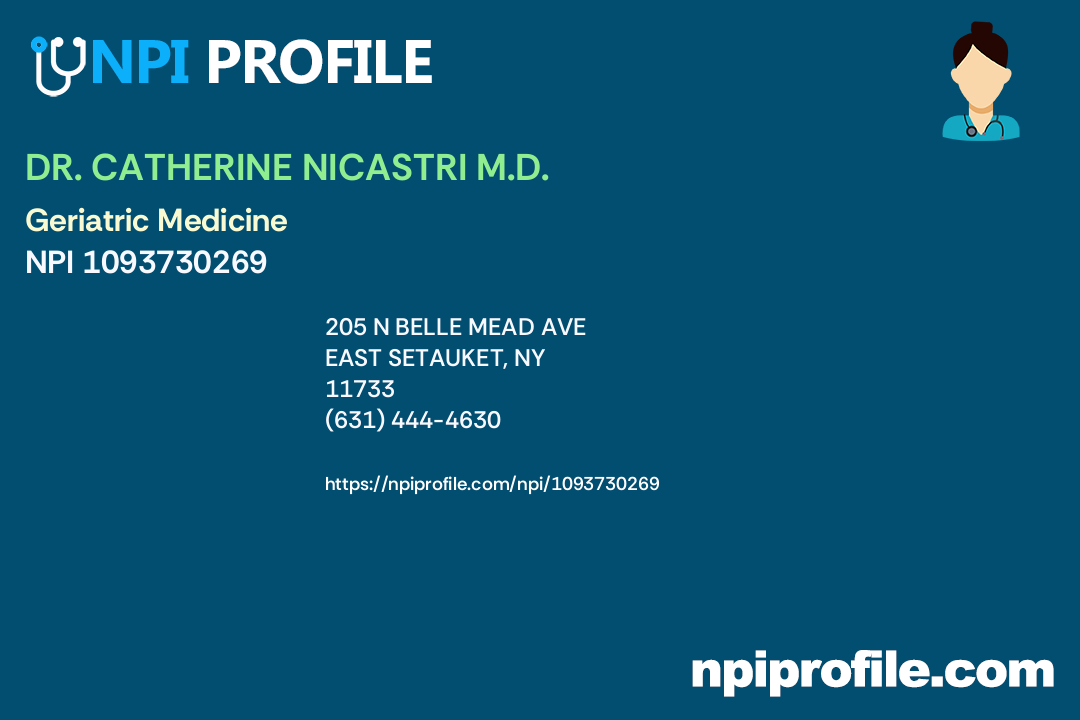 DR. CATHERINE NICASTRI M.D. - NPI 1093730269 - Internal Medicine in East Setauket, NY