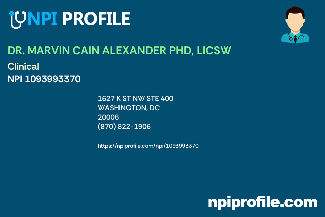 DR. MARVIN CAIN ALEXANDER PHD, LICSW - NPI 1093993370 - Social Worker ...