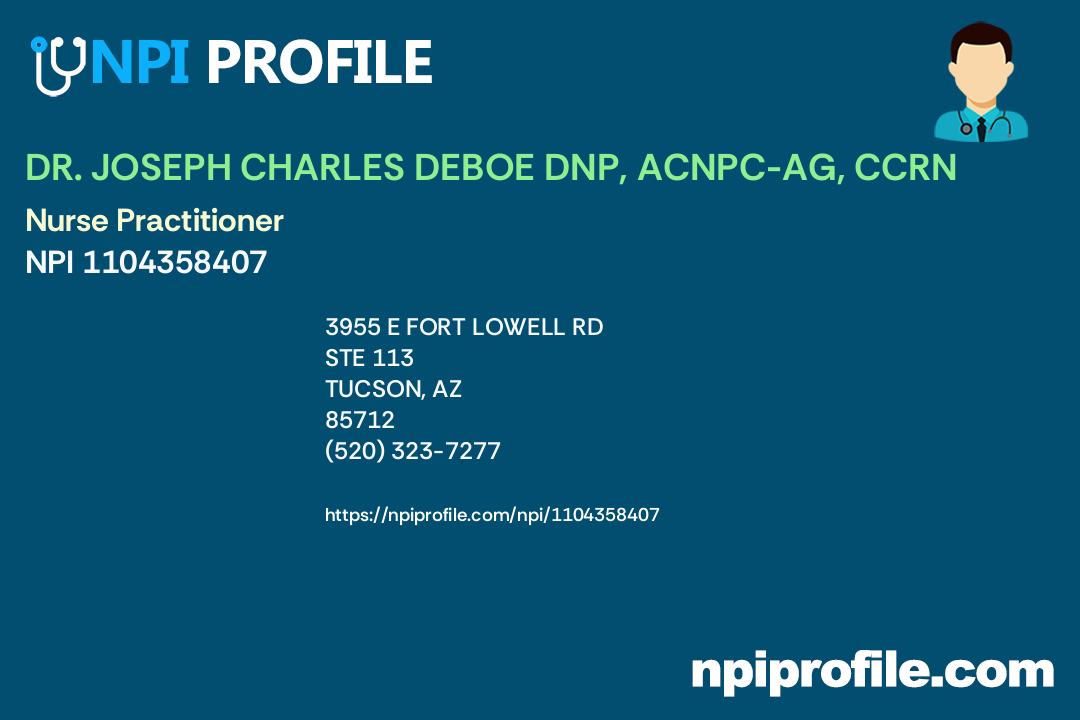 DR. JOSEPH CHARLES DEBOE DNP, ACNPC-AG, CCRN - NPI 1104358407 - Nurse ...
