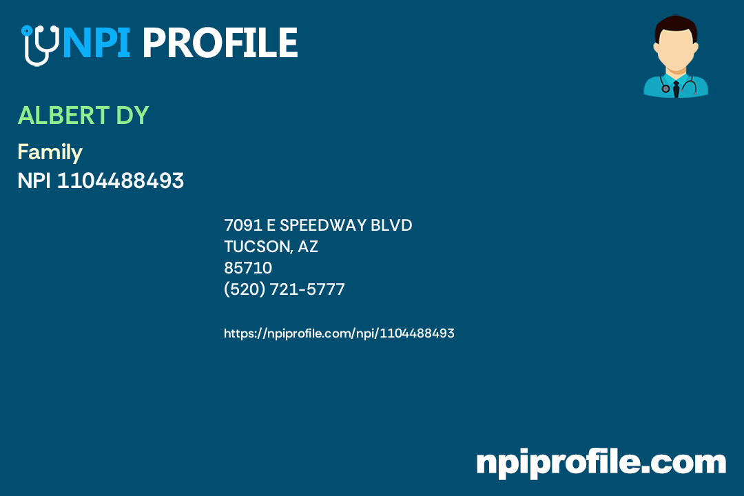 ALBERT DY - NPI 1104488493 - Nurse Practitioner in Tucson, AZ