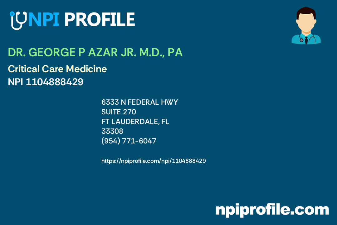 DR. GEORGE P AZAR JR. M.D., PA - NPI 1104888429 - Internal Medicine in ...