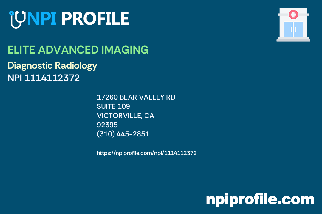 ELITE ADVANCED IMAGING - NPI 1114112372 - Radiology in Victorville, CA