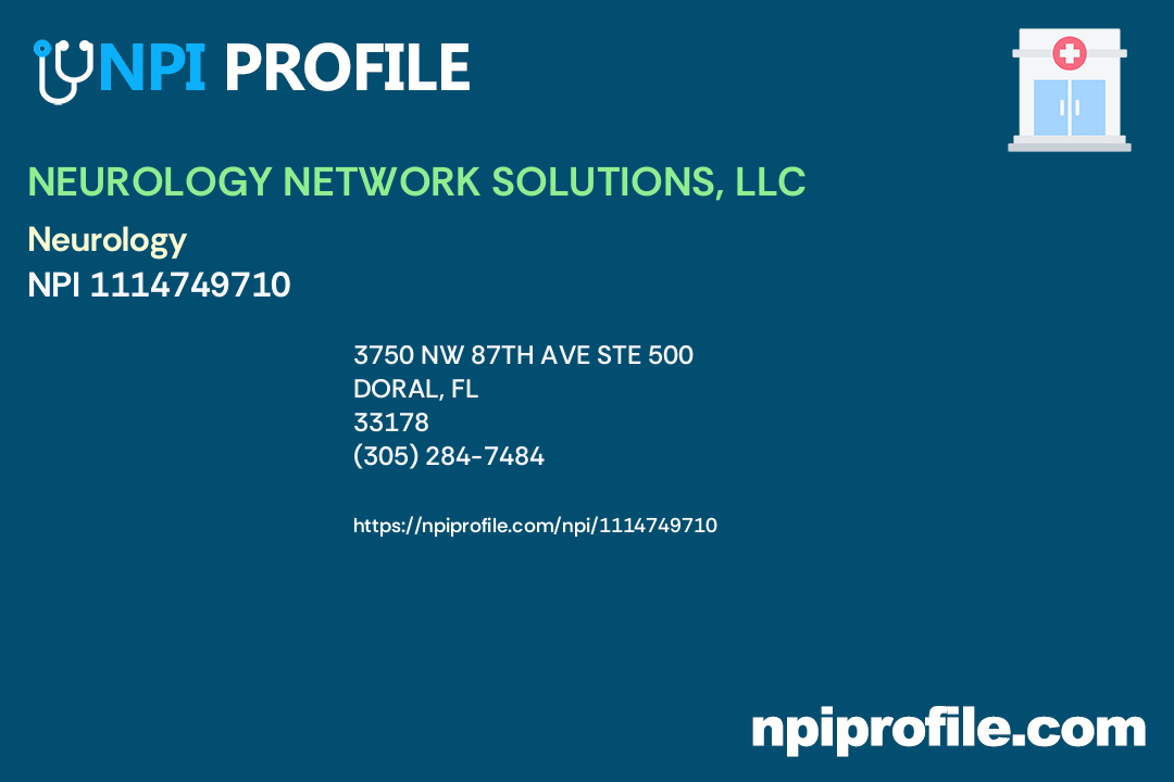 NEUROLOGY NETWORK SOLUTIONS, LLC - NPI 1114749710 - Psychiatry ...