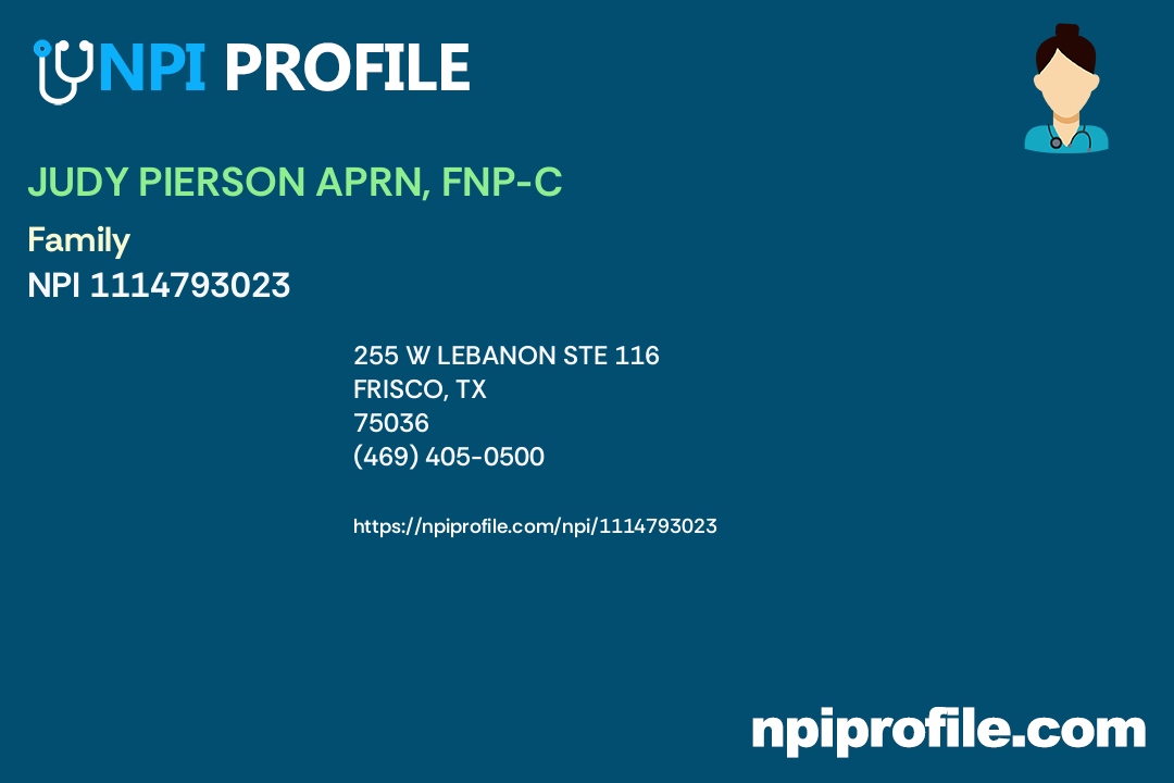 JUDY PIERSON APRN, FNP-C - NPI 1114793023 - Nurse Practitioner in ...
