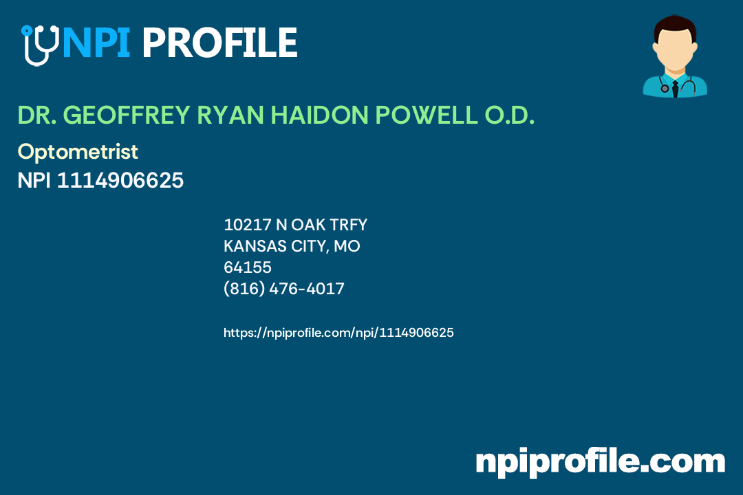 DR. GEOFFREY RYAN HAIDON POWELL O.D. - NPI 1114906625 - Optometrist in ...