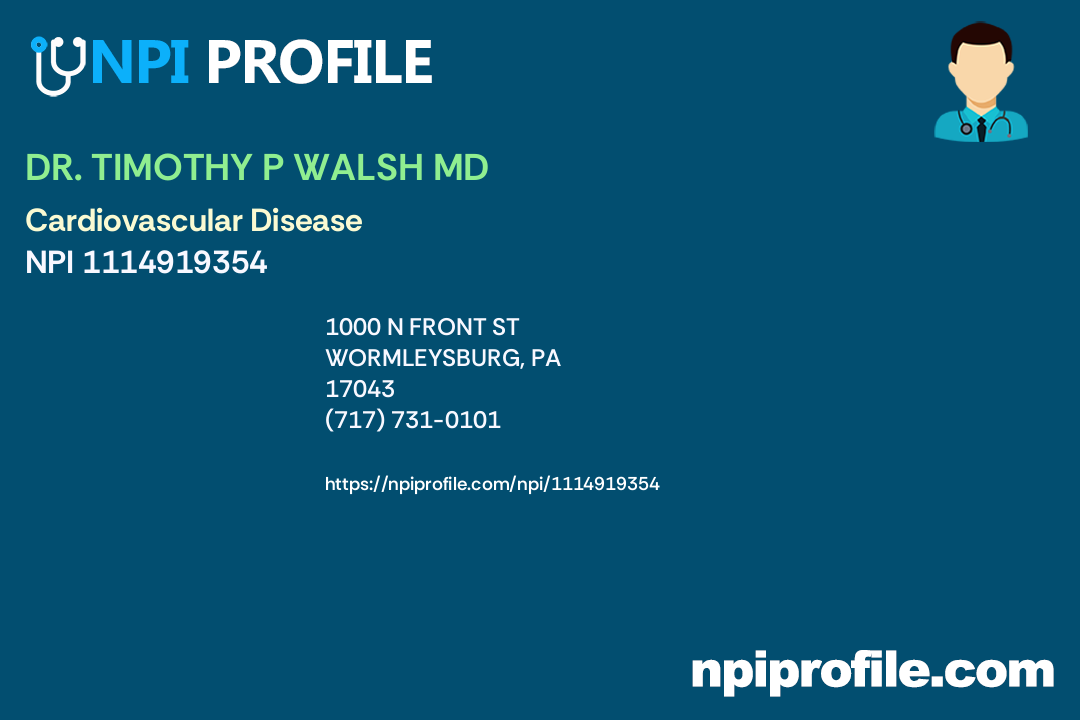 DR. TIMOTHY P WALSH MD - NPI 1114919354 - Internal Medicine in ...