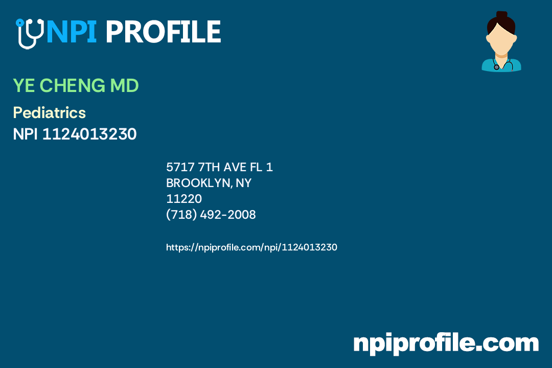 YE CHENG MD - NPI 1124013230 - Pediatrics in Brooklyn, NY