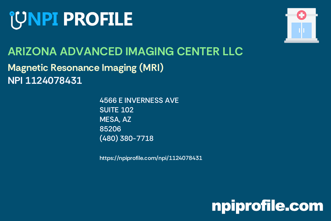 ARIZONA ADVANCED IMAGING CENTER LLC - NPI 1124078431 - Clinic/Center in ...