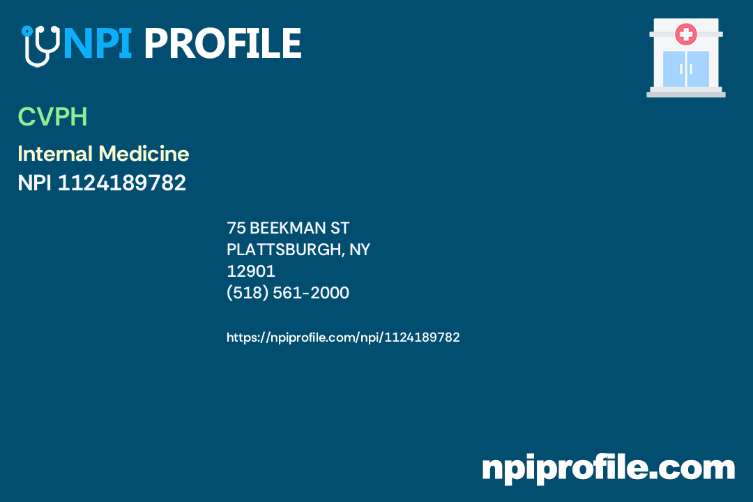 CVPH - NPI 1124189782 - Internal Medicine in Plattsburgh, NY