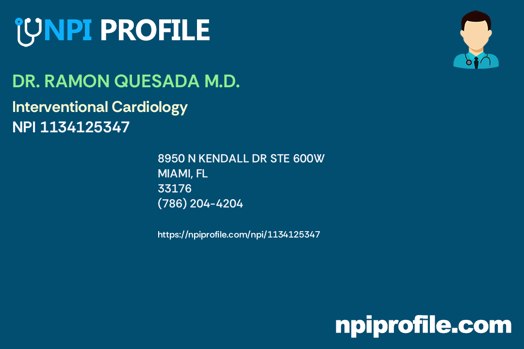 DR. RAMON QUESADA M.D. - NPI 1134125347 - Internal Medicine in Miami, FL