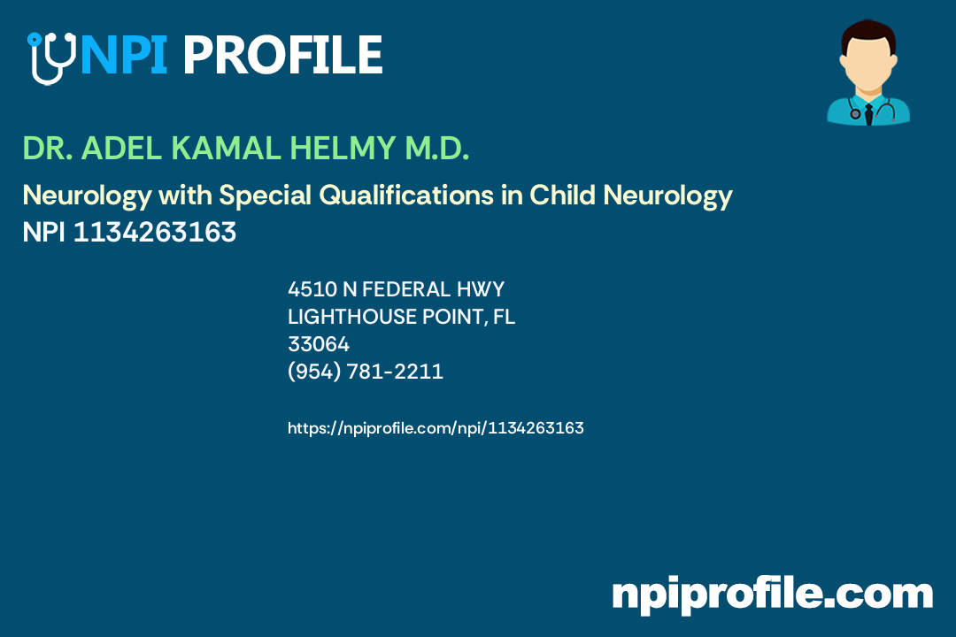 DR. ADEL KAMAL HELMY M.D. - NPI 1134263163 - Psychiatry & Neurology in ...