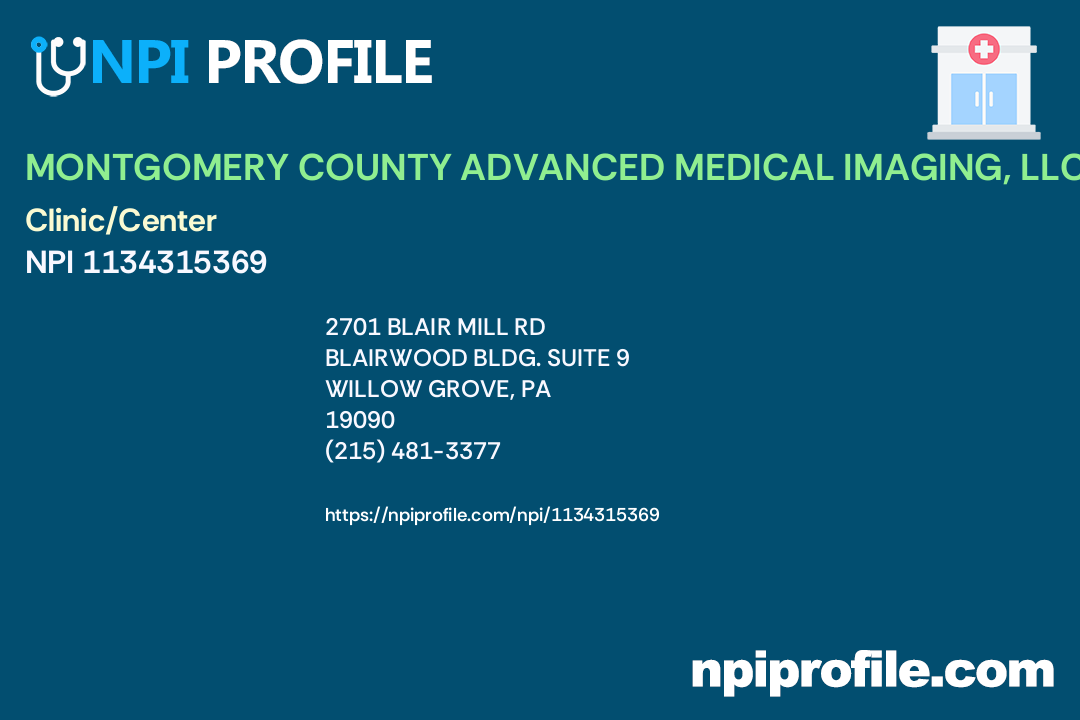 MONTGOMERY COUNTY ADVANCED MEDICAL IMAGING, LLC - NPI 1134315369 ...