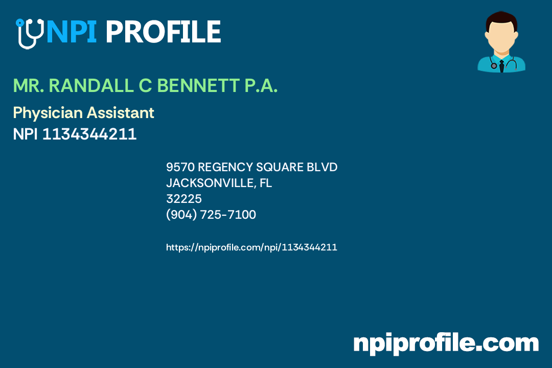 MR. RANDALL C BENNETT P.A. - NPI 1134344211 - Physician Assistant in ...