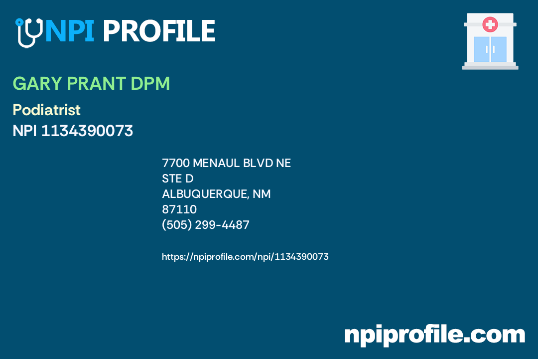 GARY PRANT DPM - NPI 1134390073 - Podiatrist in Albuquerque, NM