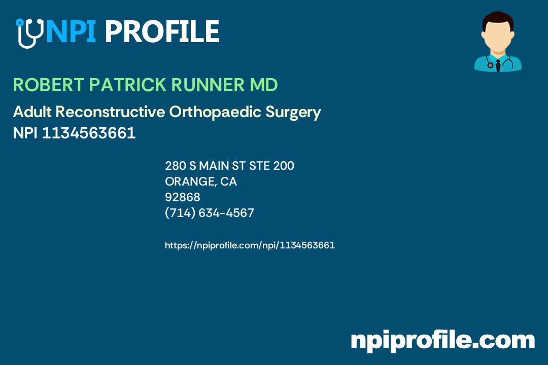 ROBERT PATRICK RUNNER MD - NPI 1134563661 - Orthopaedic Surgery in ...