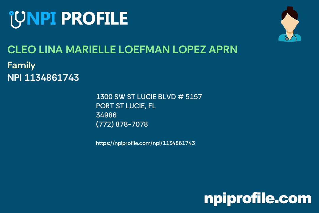 CLEO LINA MARIELLE LOEFMAN LOPEZ APRN - NPI 1134861743 - Nurse ...