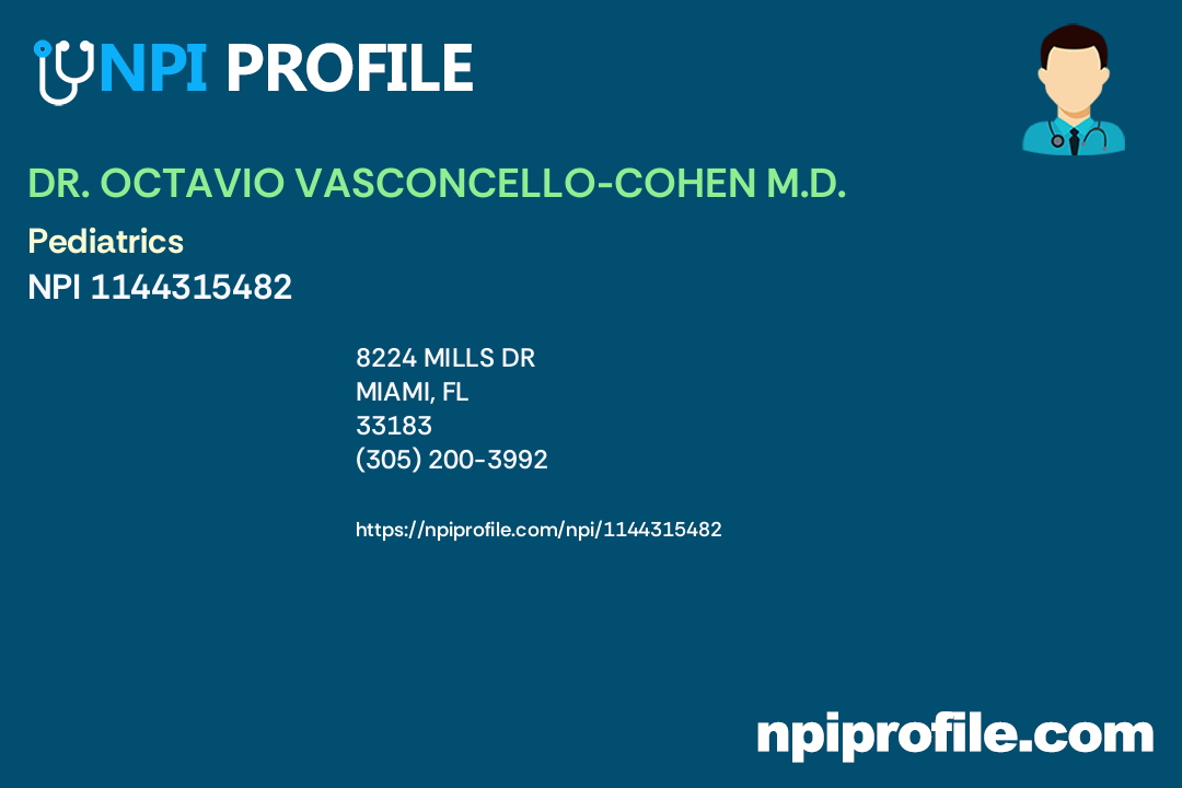 DR. OCTAVIO VASCONCELLO-COHEN M.D. - NPI 1144315482 - Pediatrics in ...
